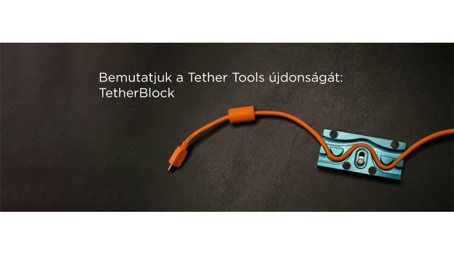 Bemutatjuk a Tether Tools újdonságát: TetherBlock - Tripont Foto Video Kft.